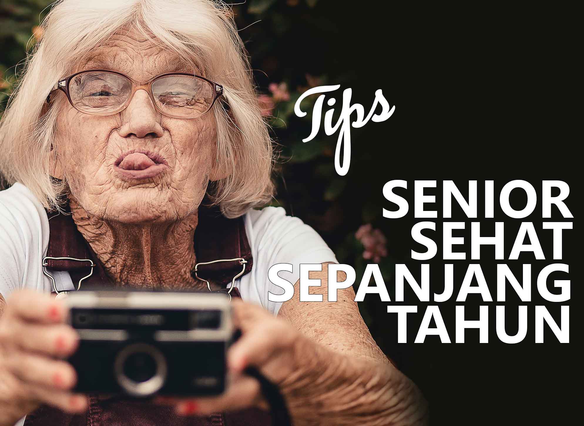 Senior sehat, sernior aktif - tips senior sehat sepanjang tahun
